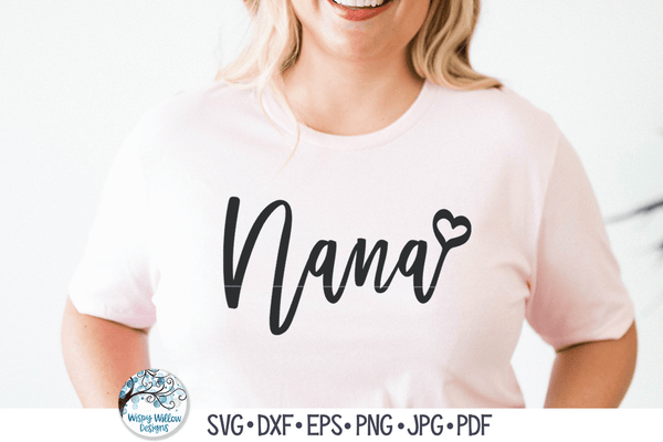 Nana Heart SVG | Cursive Script with Heart Design – Wispy Willow Designs