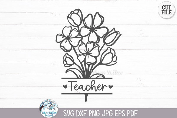 Teacher Flowers SVG | Happy Teacher's Day Design – Wispy Willow Designs