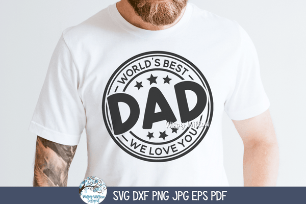 World's Best Dad SVG File | Father's Day PNG Design – Wispy Willow Designs
