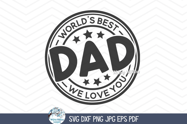 World's Best Dad SVG File | Father's Day PNG Design – Wispy Willow Designs