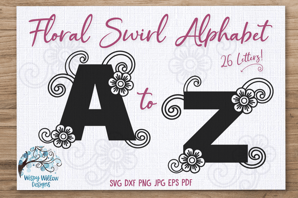 Floral Swirl Alphabet SVG Bundle – Wispy Willow Designs