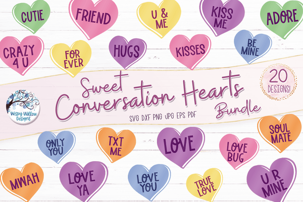 Sweet Valentine's Day Conversation Hearts SVG Bundle – Wispy Willow Designs