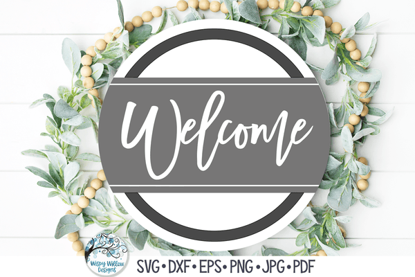 Welcome SVG | Round Farmhouse Sign – Wispy Willow Designs
